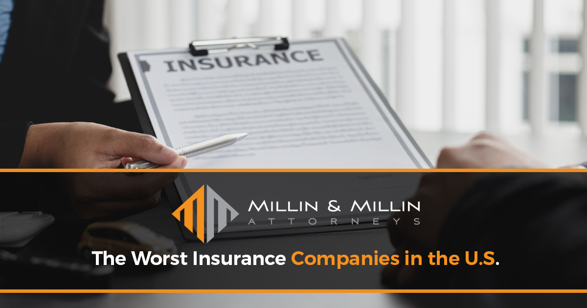 The Worst Insurance Companies in the U.S. | Millin & Millin, PLLC